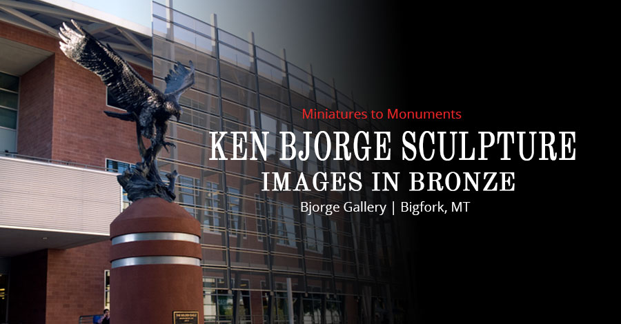 Ken Bjorge Monumental Sculptures | Bigfork MT